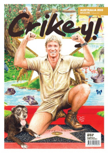 Crikey Magazine - Australia Zoo - The World’s WILDEST Magazine!